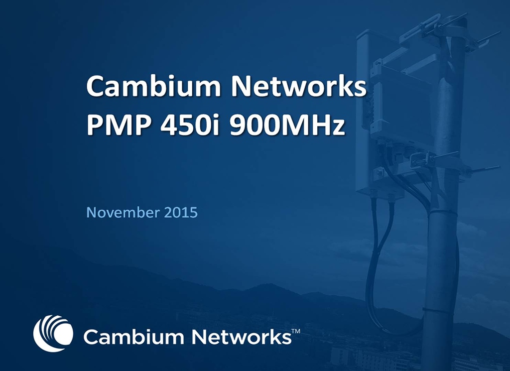 PMP 450i 900 MHz webinar - PMP - Cambium Community