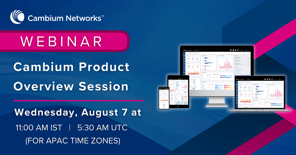 APAC Time Zones Webinar: Cambium Product Overview Session - cnMaestro ...